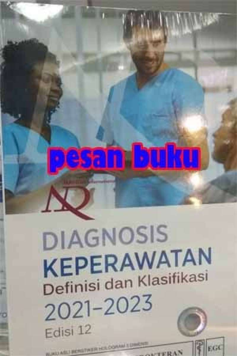 Promo Buku Diagnosis Keperawatan Definisi Dan Klasifikasi 2021-2023 Ed.12 Diskon 23% Di Seller ...