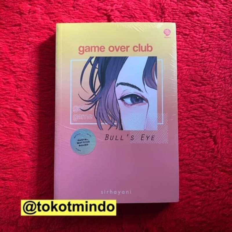 Promo Novel Game Over Club : Bull's Eye (sirhayani) Diskon 23% Di ...