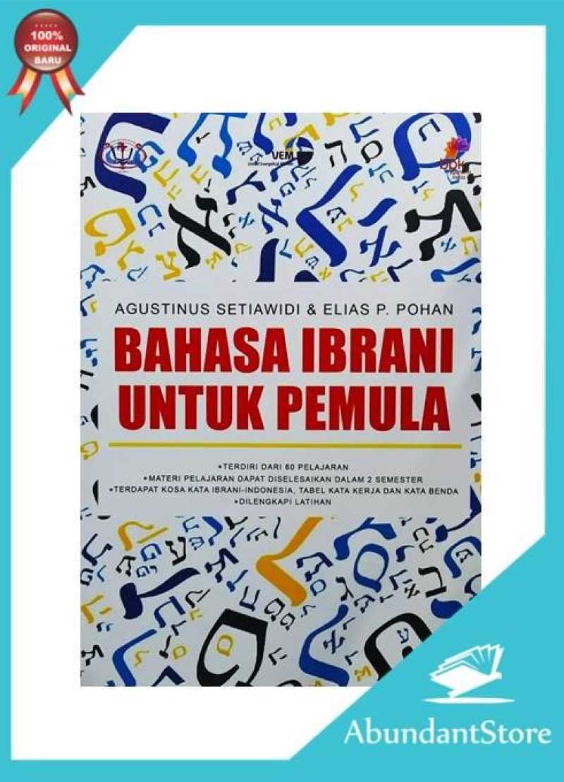 Jual Buku Bahasa Ibrani Untuk Pemula - Agustinus Setiawidi & Elias P ...