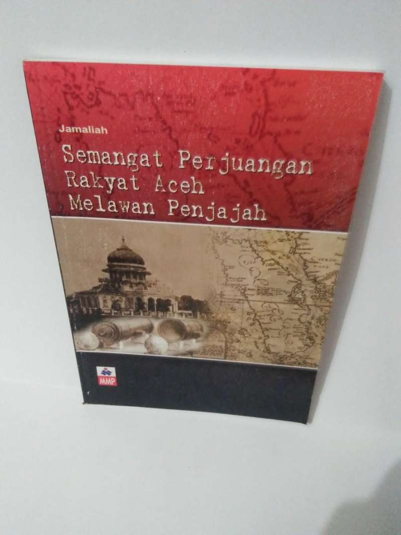 Jual buku semangat perjuangan rakyat aceh melawan penjajah di Seller ...