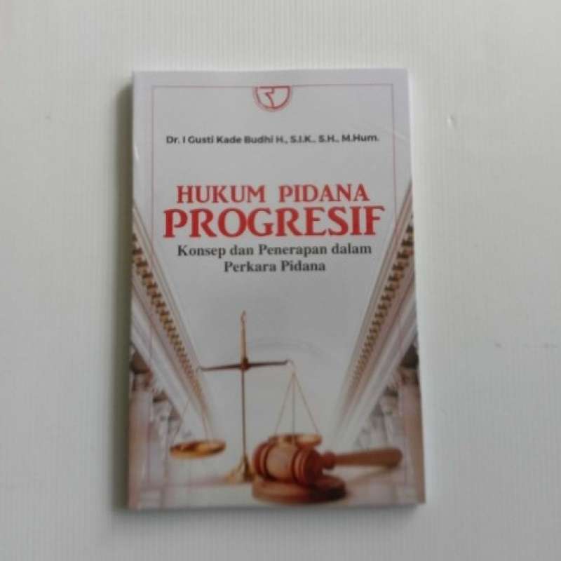 Promo HUKUM PIDANA PROGRESIF konsep dan penerapan dalam perkara pidana ... Promo HUKUM PIDANA PROGRESIF konsep dan penerapan dalam perkara pidana ...
