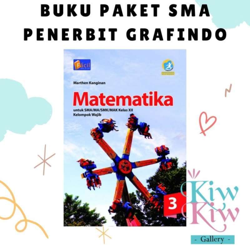 Promo Buku Matematika Wajib Kelas 12 Sma/Ma K13 Revisi - Facil Grafindo Diskon 23% di Seller ...