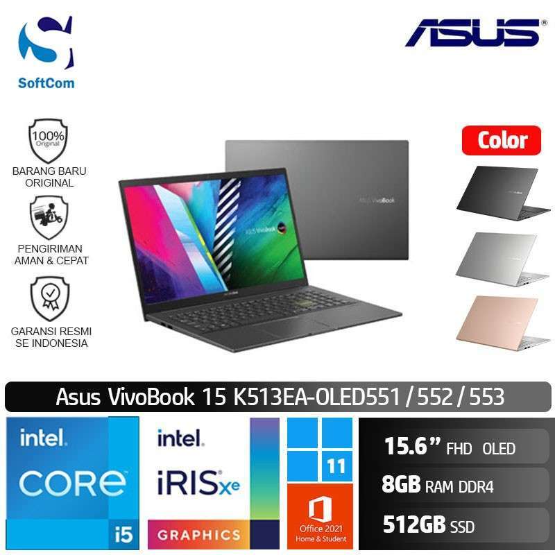 Promo Asus VivoBook 15 K513EA OLED551 OLED552 OLED553 Notebook [Core i5-1135G7/8GB/512GB SSD/15. ...