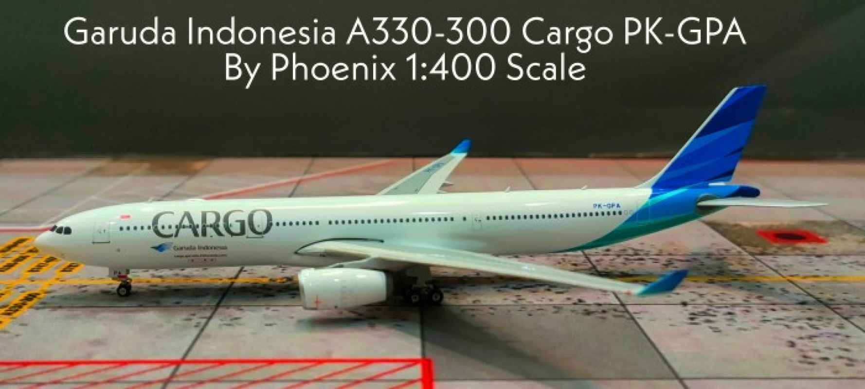Promo Garuda Indonesia A330-300 Cargo PK-GPA By Phoenix 1:400 Scale ...