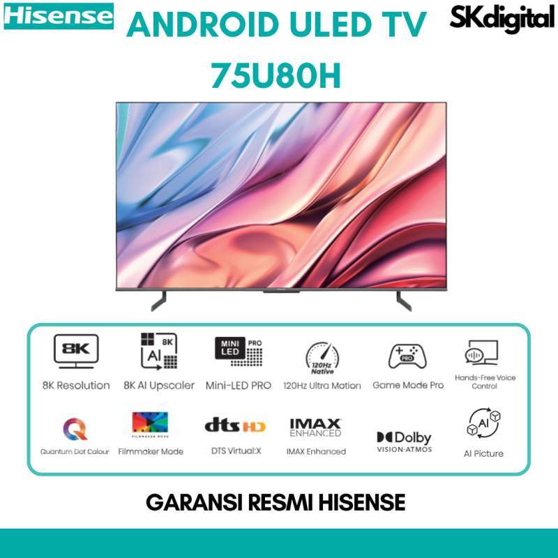 Promo Hisense 75 inch Quantum dot ULED 8K Smart TV Android - 75U80H Diskon 5% di Seller ...