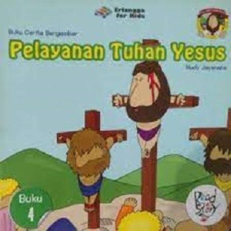 Jual BUKU CERITA BERGAMBAR ANAK CERGAM PELAYANAN TUHAN YESUS 4 di ...