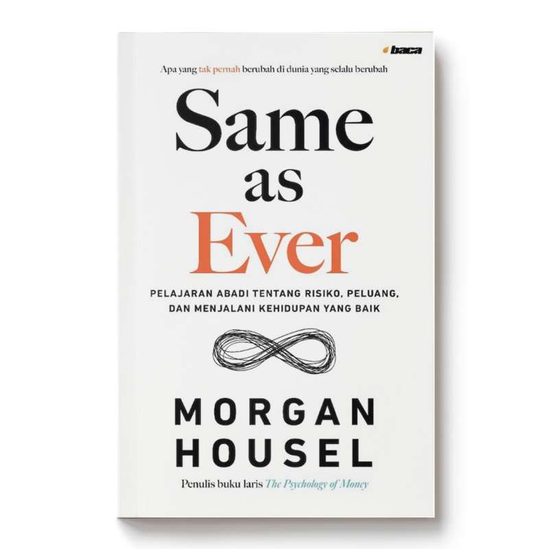 Promo Same as Ever: Pelajaran Abadi tentang Risiko, Peluang, dan ...