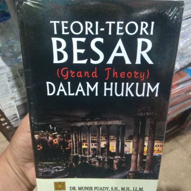 Promo Teori Teori Besar Grand Theory Dalam Hukum Dr Munir Fuady Diskon ...