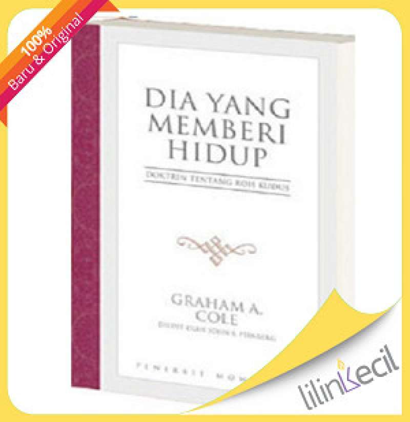 Promo Buku Dia yang Memberi Hidup: Doktin Tentang Roh Kudus - Graham A ...