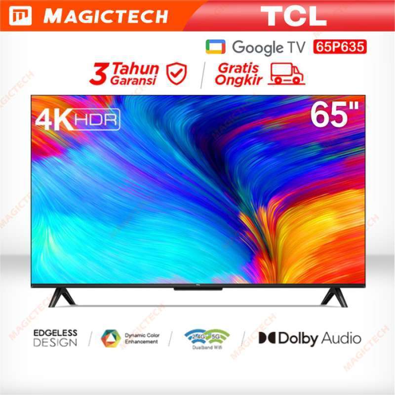 Jual TV LED TCL 65 INCH 65 SMART GOOGLE TV 4K UHD DOLBY EDGELESS 65P635 ...