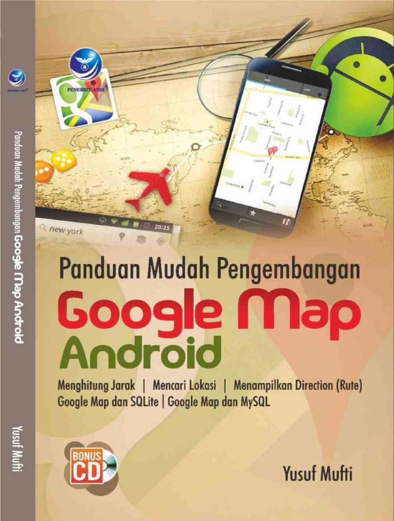 Jual Buku Panduan Mudah Pengembangan Google Map Android+cd Di Seller Buku Id - Karang Tengah ...