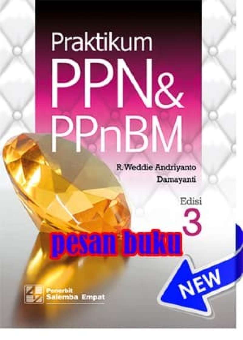 Promo Buku Praktikum Ppn Dan Ppnbm Edisi 3 Diskon 23% Di Seller Pinglan Store - Cengkareng Barat ...