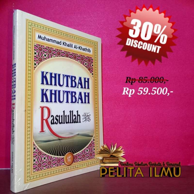 Promo Buku Khutbah-khutbah Rasulullah - Ithaful Anam Bikhuthab Rasulil ...