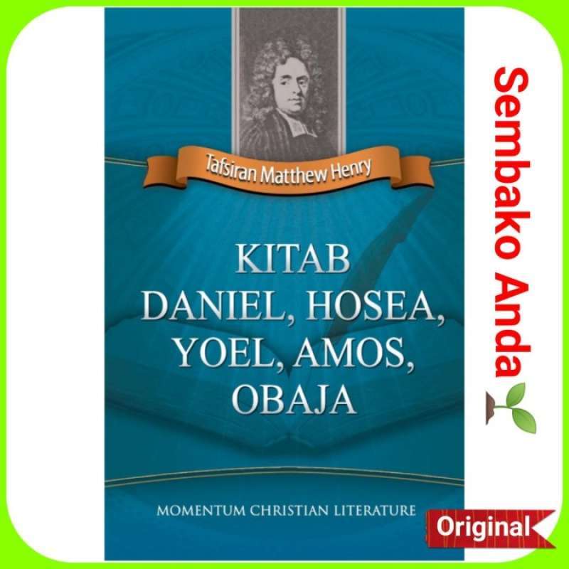 Promo Kitab Daniel Hosea Yoel Amos Obaja. Tafsiran Alkitab Matthew Henry Diskon 23% Di Seller ...