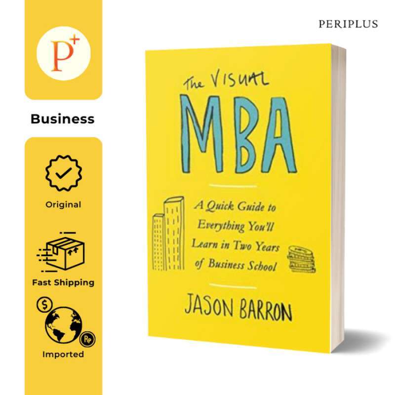Jual The Visual Mba : A Quick Guide To Everything You'll Le ...