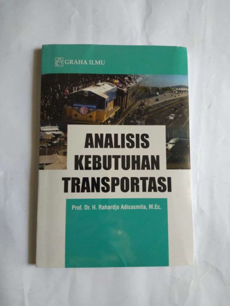 Jual Buku Teknik Sipil Analisis Kebutuhan Transportasi Di Seller Hachi ...