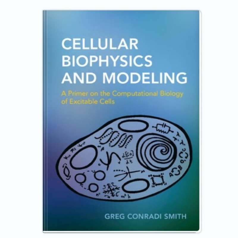 Promo Cellular Biophysics And Modeling: A Primer On The Computational ...
