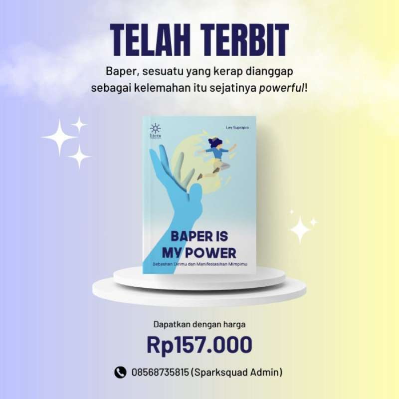 Promo Buku Pengembangan Diri Baper Is My Power By Ley Suprapto Diskon 23% Di Seller Sumijayeti ...