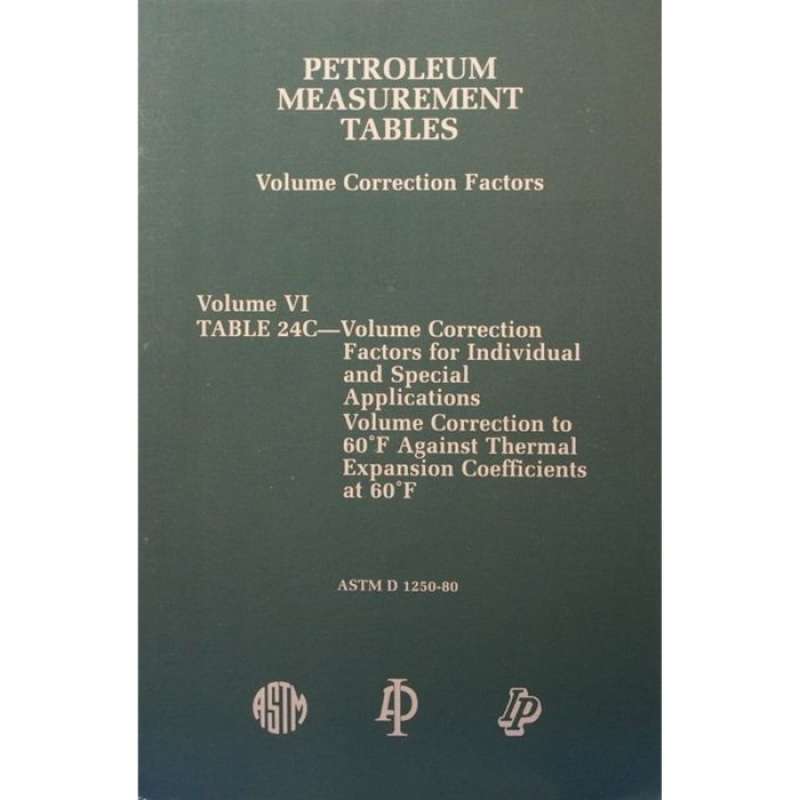 Promo Buku Astm Petroleum Measurement Tables Volume Vi - Table 24c ...