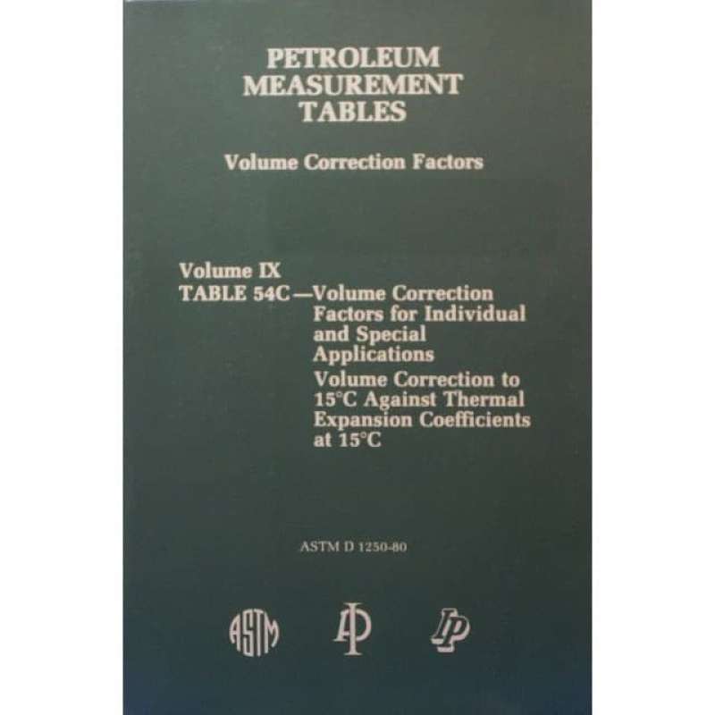 Promo Buku Astm Petroleum Measurement Tables Volume Ix - Table 54c ...