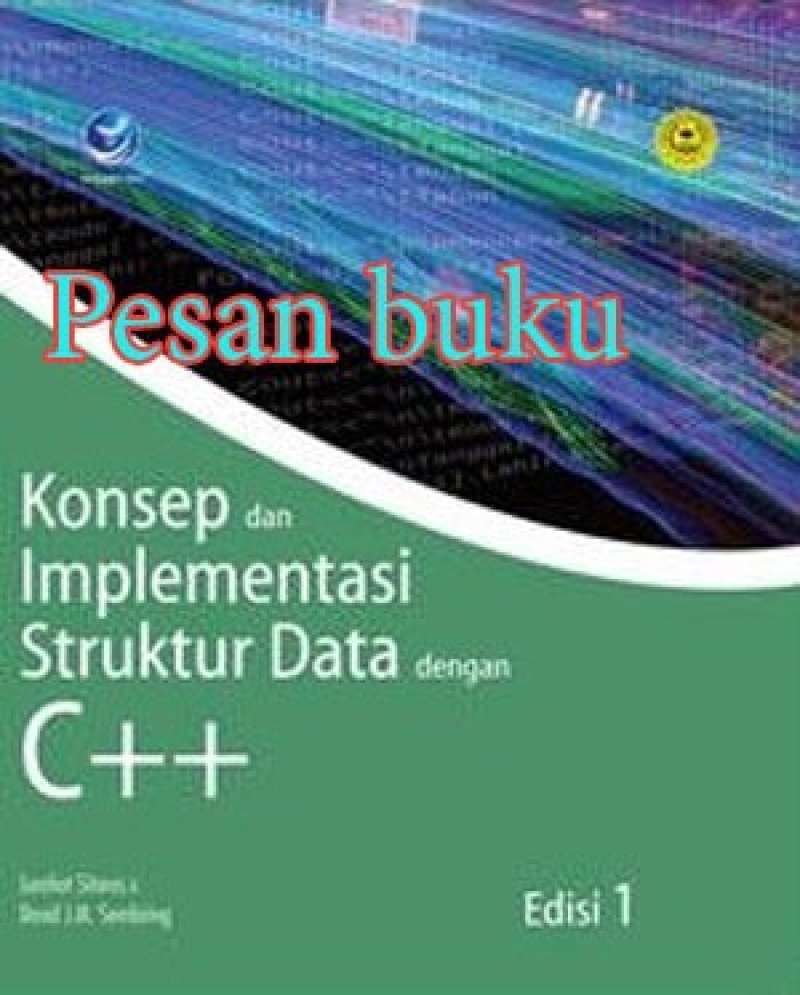Promo Buku Konsep Dan Implementasi Struktur Data Dengan C++ Oleh Lamhot ...