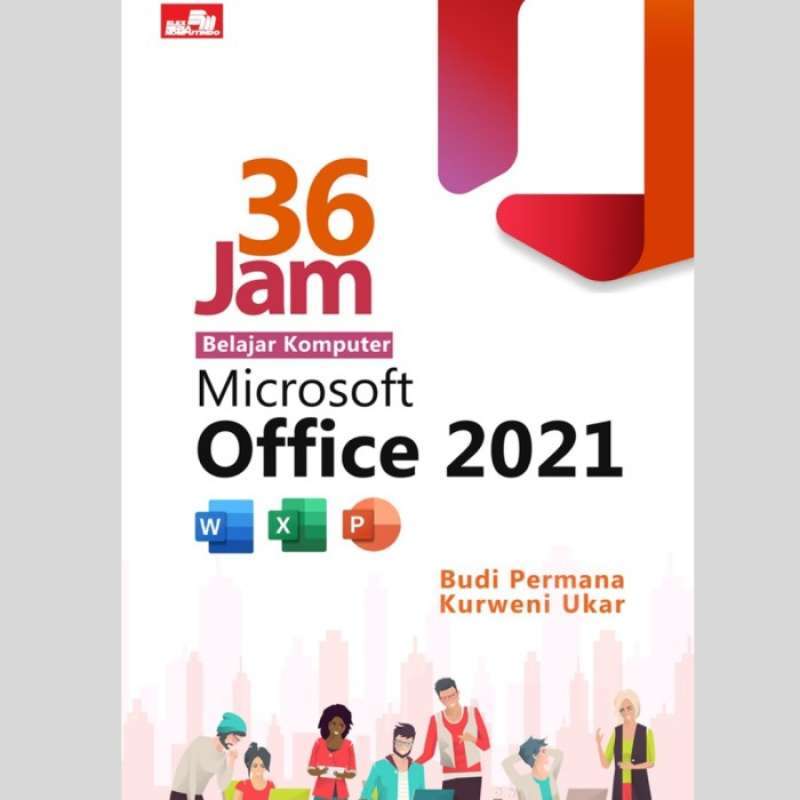 Promo Buku 36 Jam Belajar Komputer Microsoft Office 2021 - Budi Permana ...