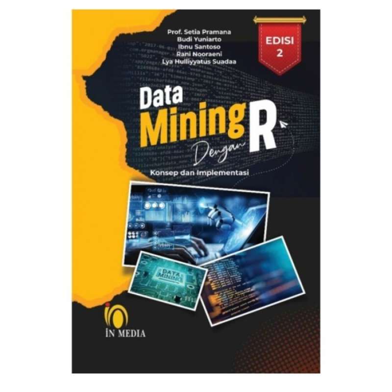Promo Buku Data Mining Dengan R Konsep Serta Implementasi - Satria ...