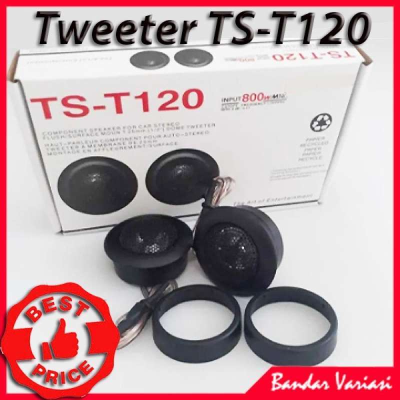 Jual Tweeter Mobil Ts T120 Speaker T 120 Twiter T 120 Tweter Ts T120