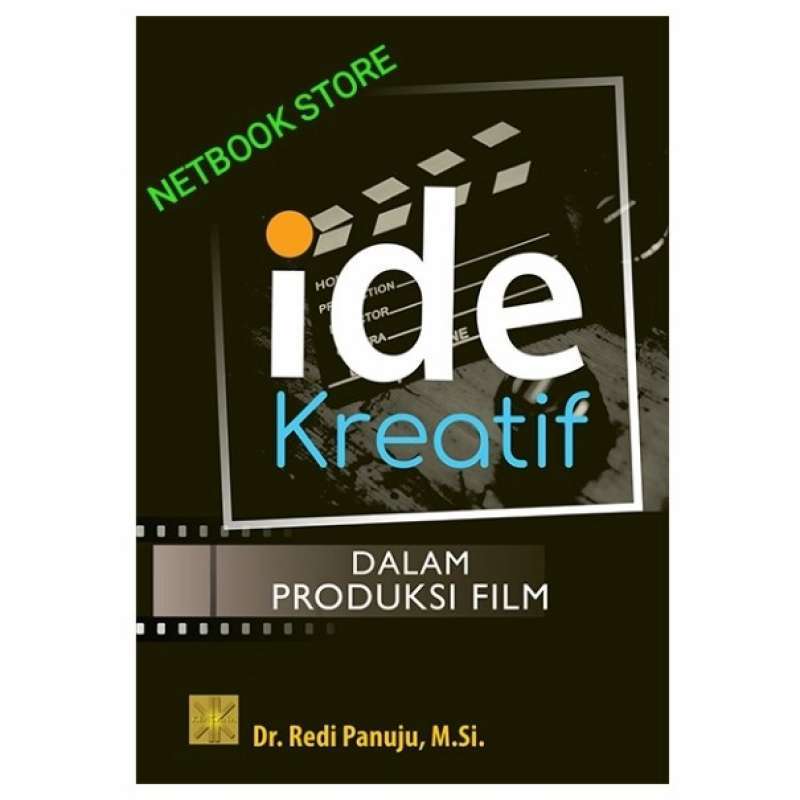 Promo Ide Kreatif Dalam Produksi Film - Redi Panuju - Prenada Media Diskon 23% Di Seller Zawaru ...