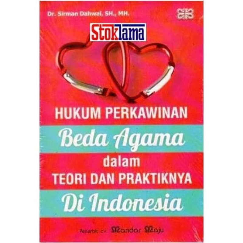 Promo Hukum Perkawinan Beda Agama Dalam Te Dan Praktiknya Di Indonesia Diskon 23 Di Seller 