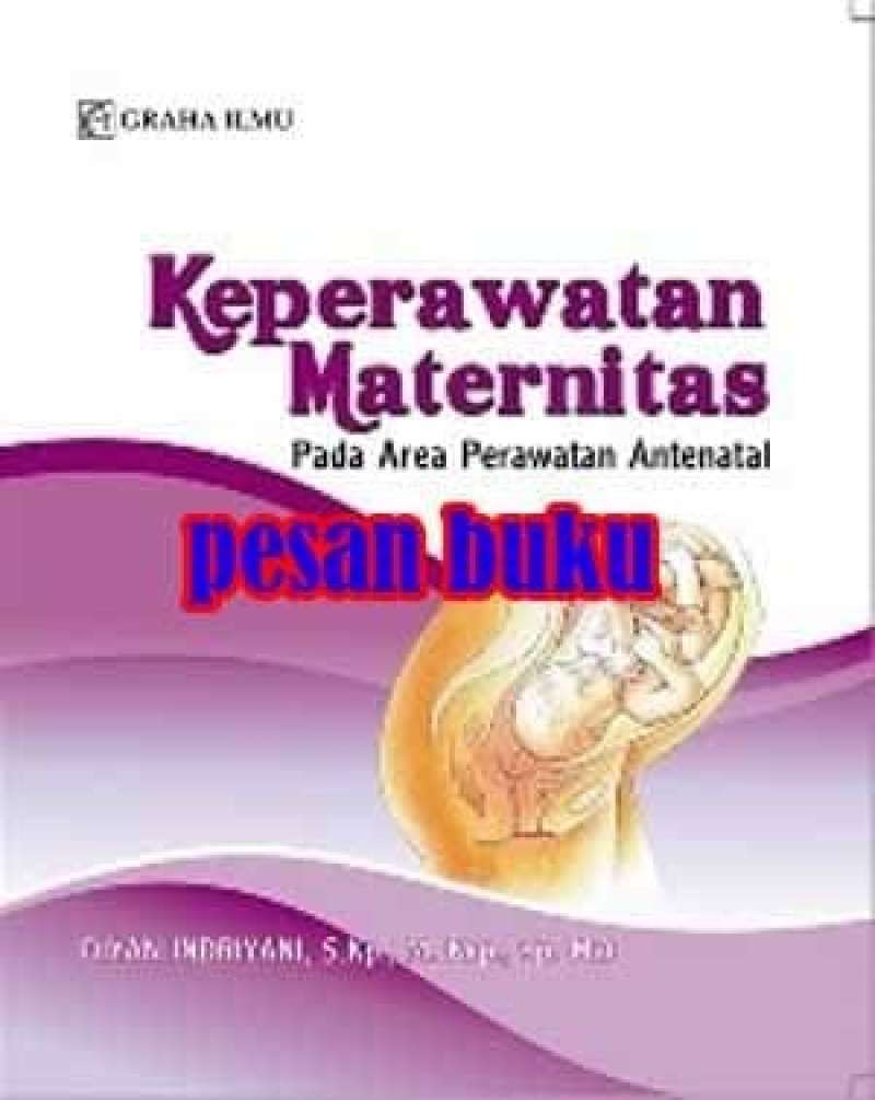 Promo Buku Keperawatan Maternitas Pada Area Perawatan Antenatal Diskon 23% Di Seller Malini ...