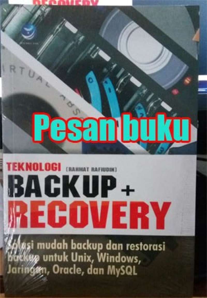 Promo Buku Teknologi Backup + Recovery: Solusi Mudah Backup Diskon 23% ...