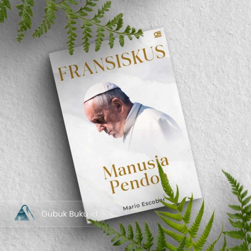 Promo Ori (gramedia) Buku Fransiskus, Manusia Pendoa (2024) - Mario ...