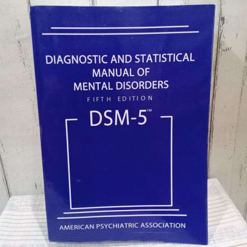 Jual Buku Diagnostic And Statistical Manual Of Mental Disorders Dsm 5 ...