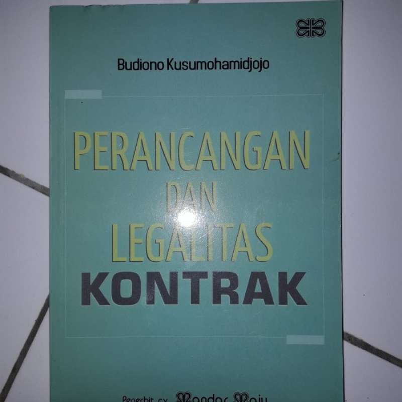 Promo Buku Perancangan Dan Legalitas Kontrak by Budiono Kusumohamidjojo ...