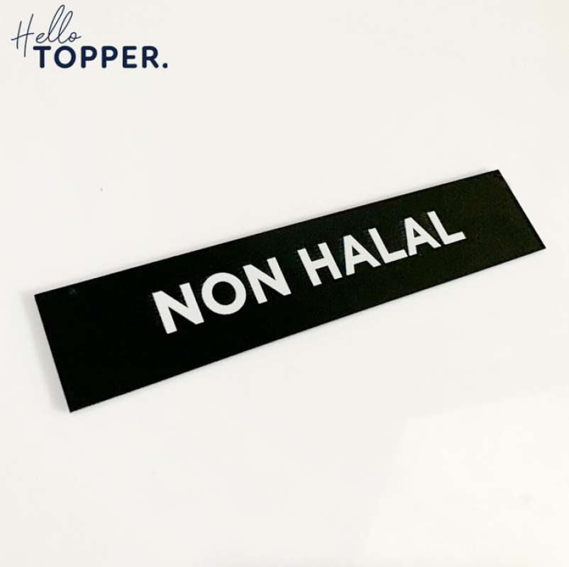 Jual Sign Akrilik NON HALAL | Sign Board Printed UV | NON Halal Sign di ...