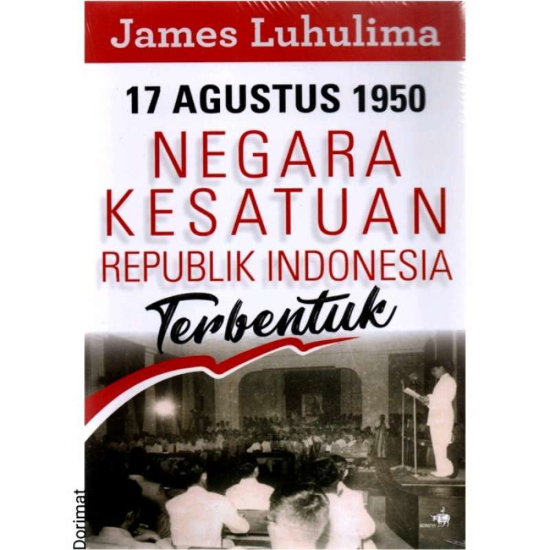 Promo Buku 17 Agustus 1950 Negara Kesatuan Republik Indonesia Terbentuk