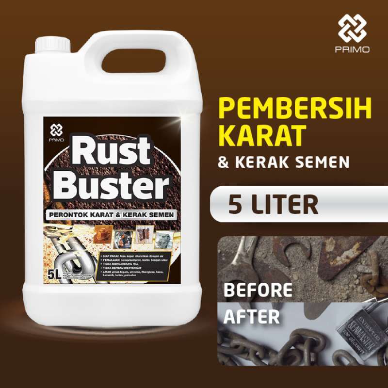 Promo Pembersih Karat / Semen Primo Rust Buster 5l Diskon 17% Di Seller Hafizh Store 4 - Cikoko ...