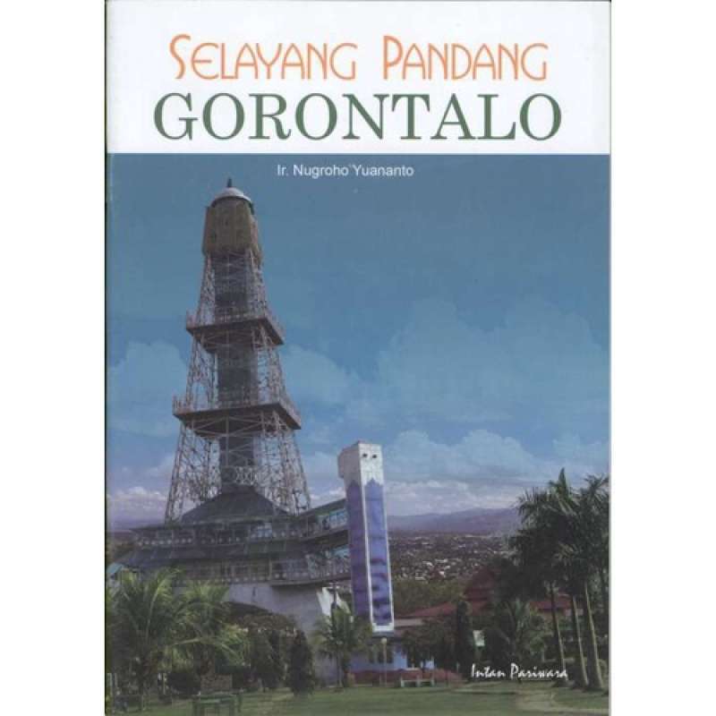 Promo Selayang Pandang Gorontalo-(Cerita dan Umum) Diskon 40% di Seller ...