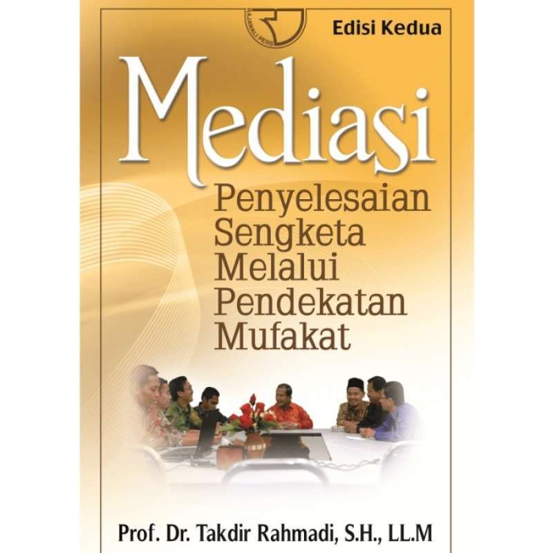 Promo Buku Mediasi Penyelesaian Sengketa Melalui Pendekatan Mufakat ... Promo Buku Mediasi Penyelesaian Sengketa Melalui Pendekatan Mufakat ...
