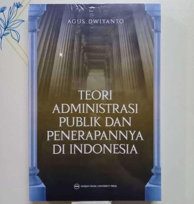 Jual Teori Administrasi Publik dan Penerapannya di Indonesia di Seller musi bookstore - Muja ...