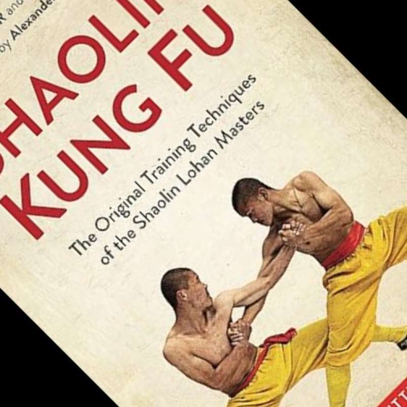 Promo Shaolin Kung Fu: The Original Training Techniques of the Shaolin ...