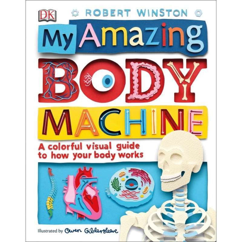 Promo Buku Import - My Amazing Body Machine: A Colorful Visual Guide ...