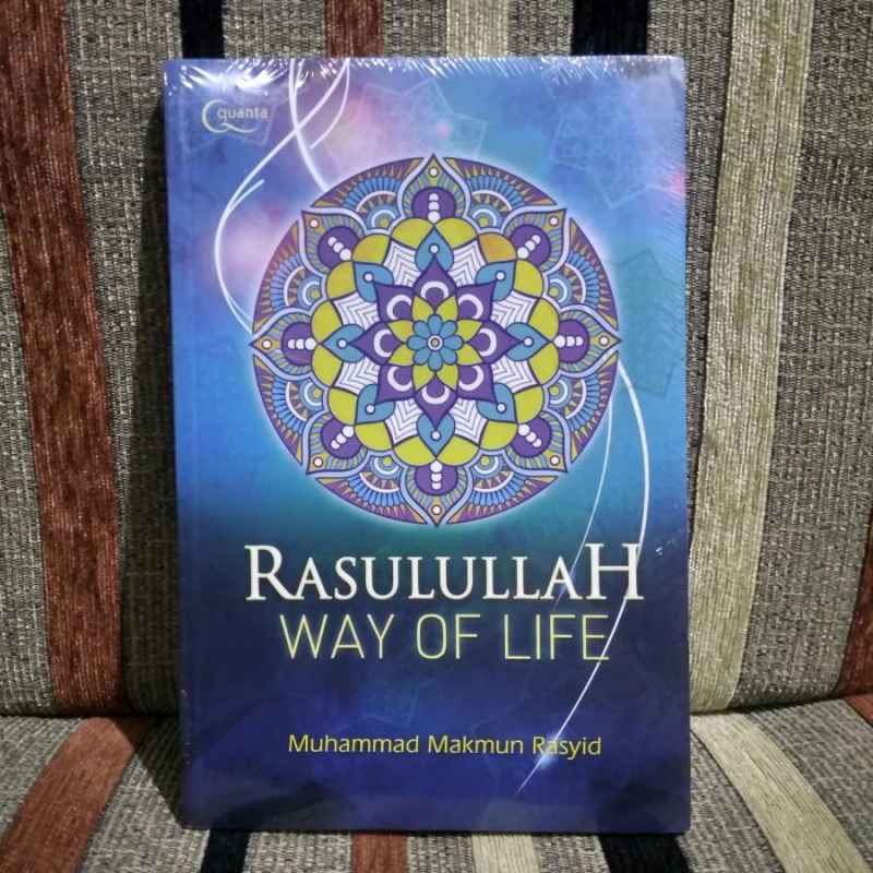 Jual Rasulullah Way of Life - Muhammad Makmun Rasyid di Seller Samudra ...