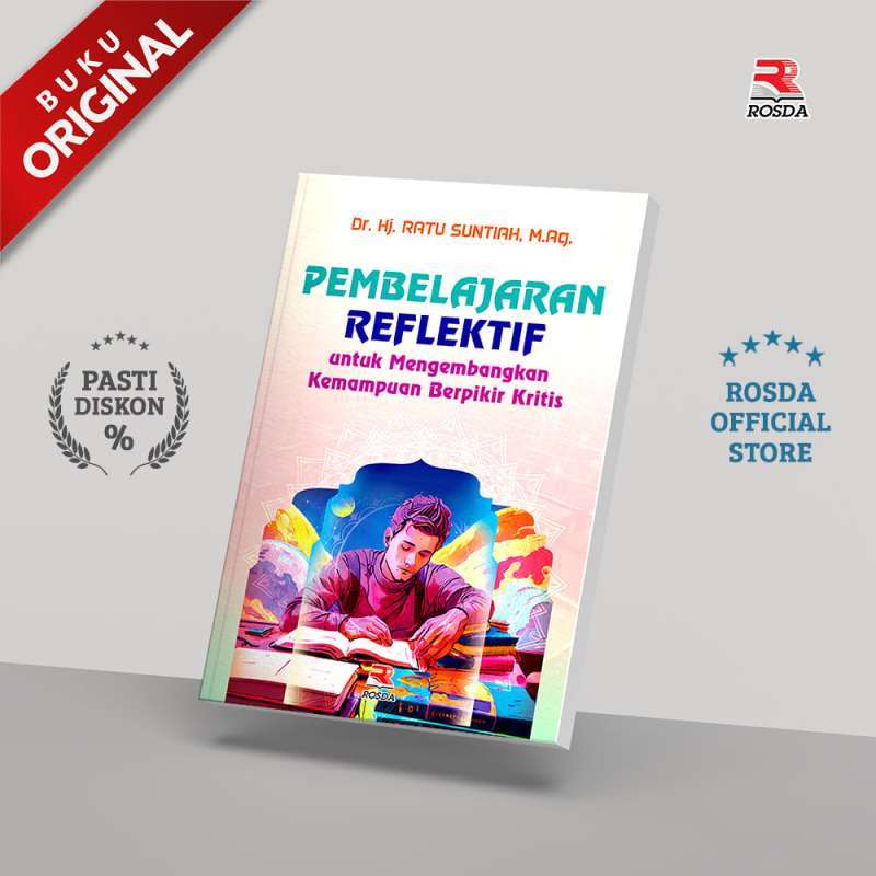 Jual Pembelajaran Reflektif Untuk Mengembangkan Kemampuan Berpikir Kritis Di Seller Rosda ...