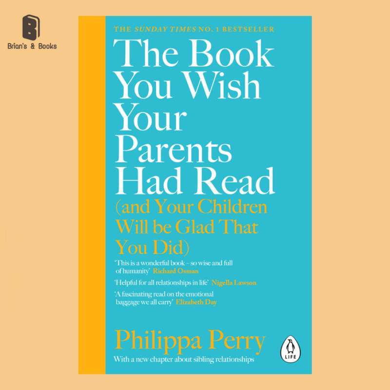Promo The Book You Wish Your Parents Had Read By Philippa Perry ...