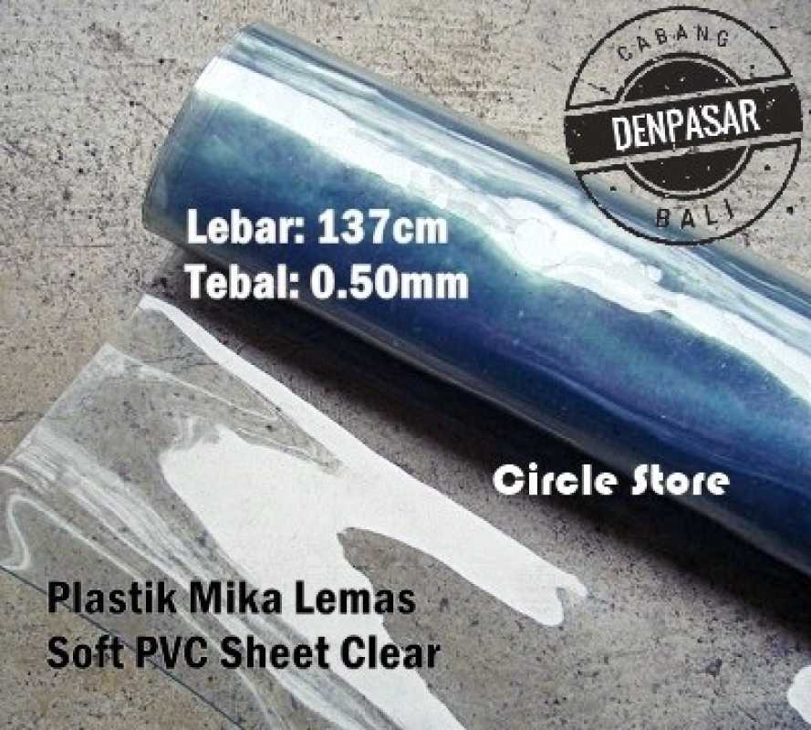 Promo Plastik Mika Lentur Bening Flexible Pvc Clear Lebar 137cm Tebal 0.50mm Diskon 23% Di ...