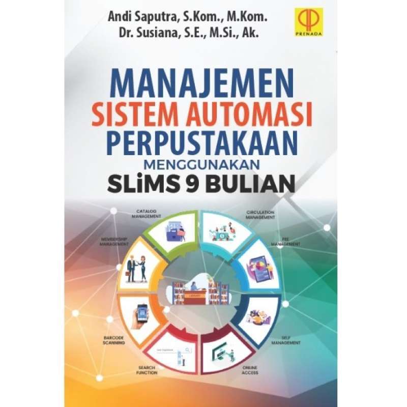 Jual Buku Manajemen Sistem Automasi Perpustakaan Menggunakan Slims 9 ...