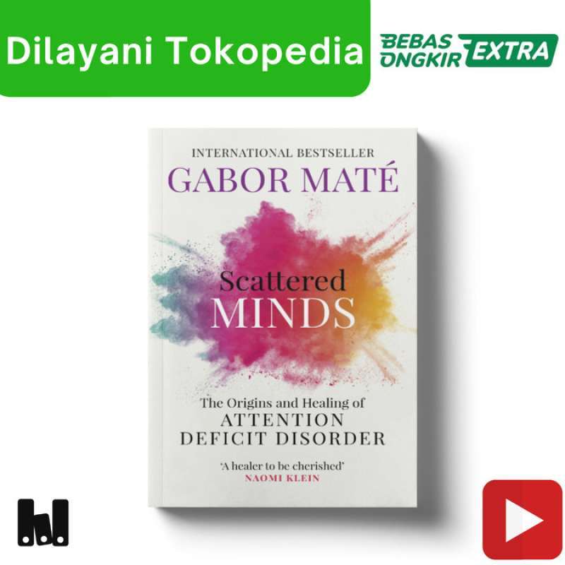 Jual Buku Self Help Import Scattered Minds Original - Gabor Mate Di ...