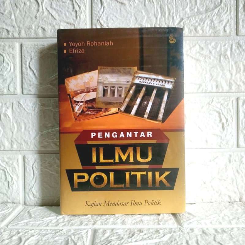 Promo Buku Pengantar Ilmu Politik Kajian Mendasar Ilmu Politik Yoyoh R